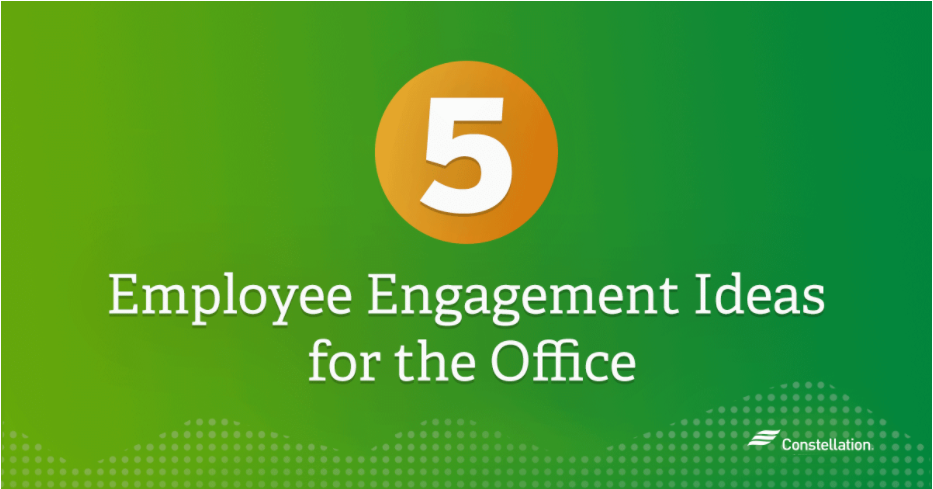 5 Employee Engagement Ideas for the Office