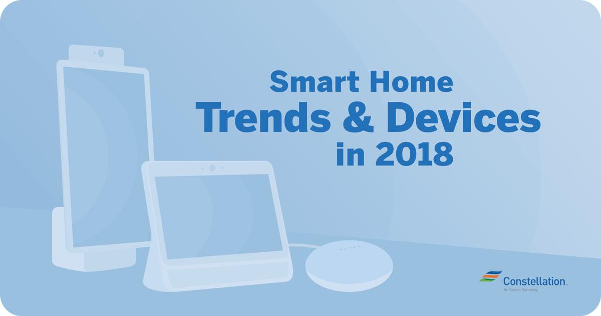 Smart Home Technology Trends in 2018 | Constellation