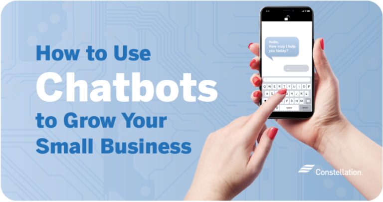 How to Use Chatbots to Grow Your Small Business