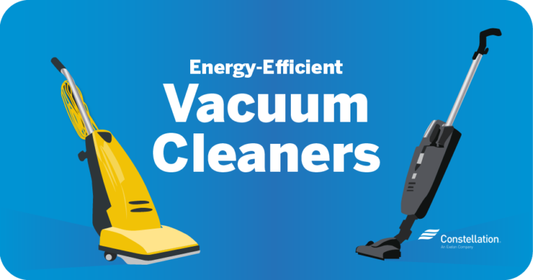 Saving with Energy-Efficient Vacuum Cleaners | Constellation
