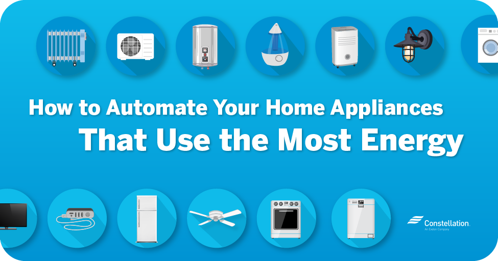 How to Automate Energy-Hungry Home Appliances | Constellation