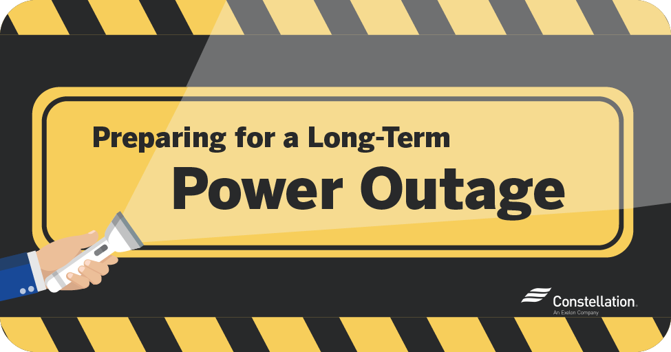 How to Prepare for a Long-Term Power Outage | Constellation