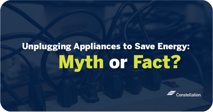 Does Unplugging Appliances Save Electricity? | Constellation