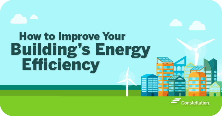 How to Improve Your Building’s Efficiency | Constellation
