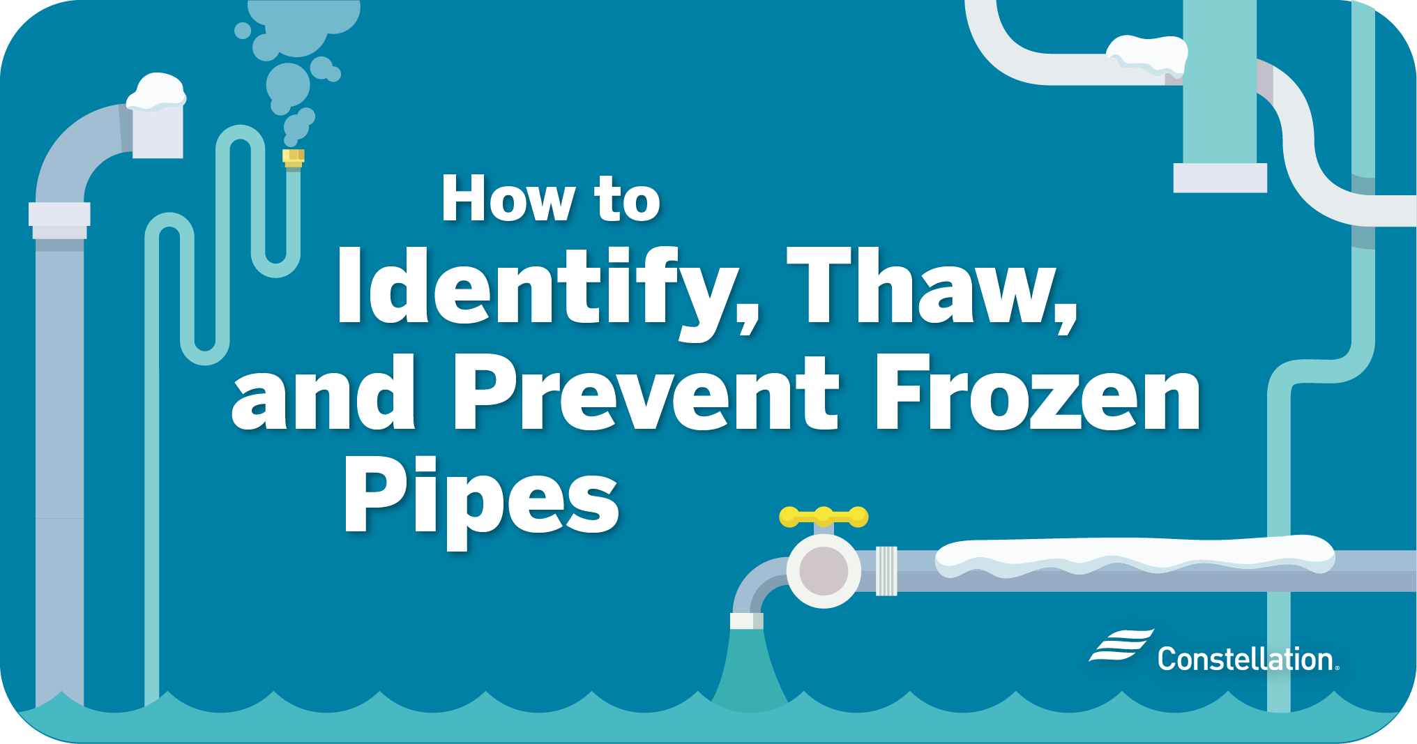 Frozen Pipes: 5 Steps to Thaw Pipes Safely | Constellation