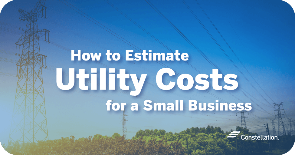 How to Estimate Utility Costs for a Business | Constellation